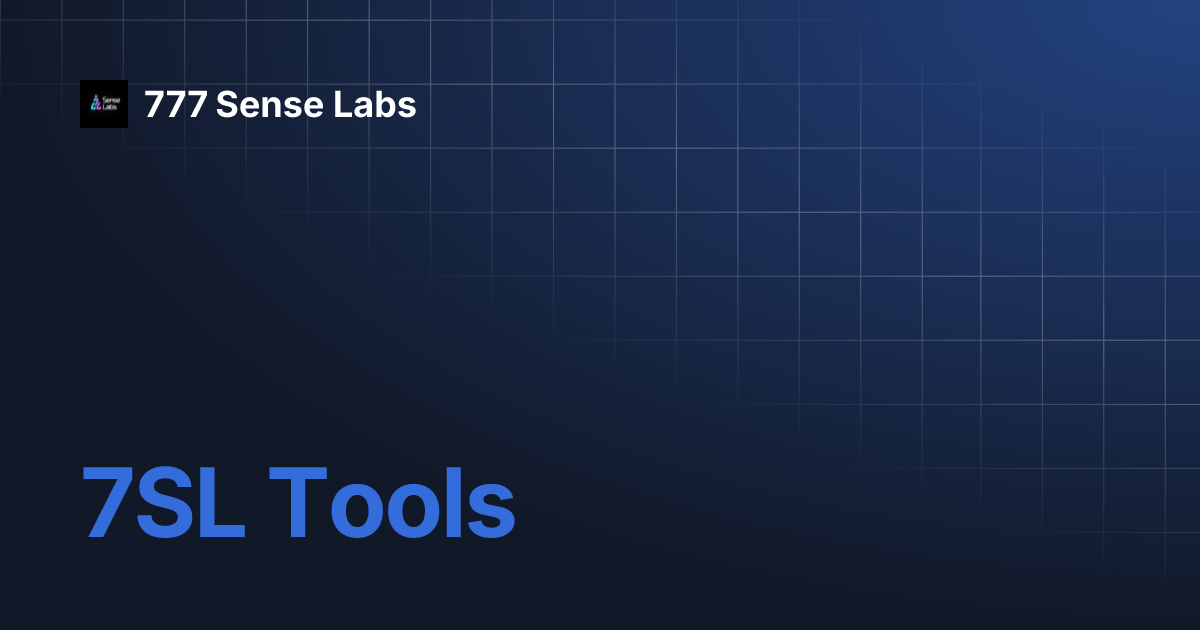 7SL Tools | 777 Sense Labs